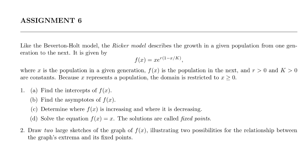 Solved ASSIGNMENT 6 Like the Beverton-Holt model, the Ricker | Chegg.com