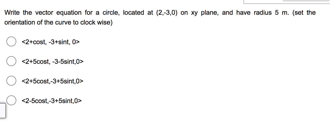 Solved Write the vector equation for a circle, located at | Chegg.com