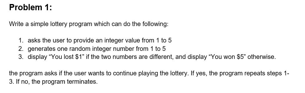 Solved Problem 1 Write A Simple Lottery Program Which Can