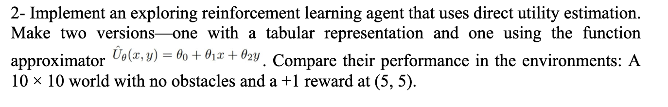 Solved 2- Implement an exploring reinforcement learning | Chegg.com