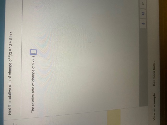 Solved Find the relative rate of change of f(x)=13+8lnx. The | Chegg.com