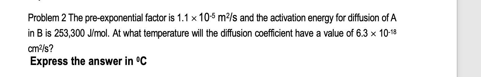Solved Problem 2 The pre-exponential factor is 1.1 x 10-5 | Chegg.com