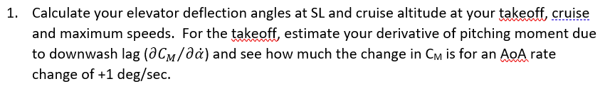 Solved 1. Calculate your elevator deflection angles at SL | Chegg.com