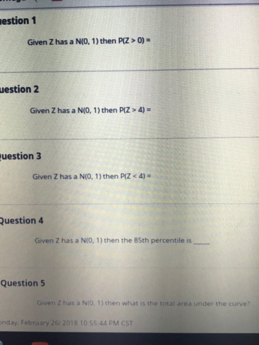 Solved estion 1 Given Z has a N(0, 1) then P(Z > 0) - | Chegg.com