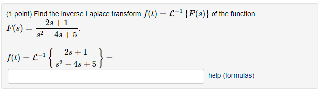 Solved (1 point) Find the inverse Laplace transform f(t)-L i | Chegg.com