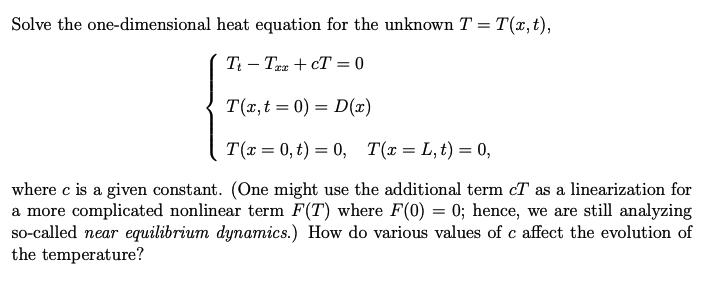 Solved Solve the one-dimensional heat equation for the | Chegg.com