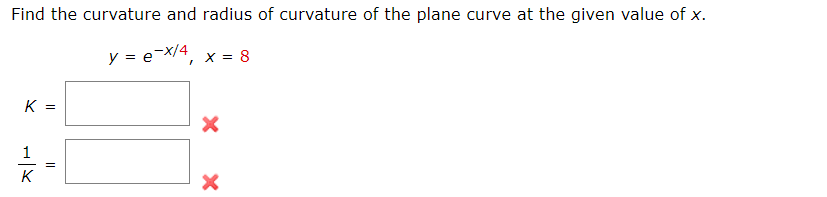 Solved Find the curvature and radius of curvature of the | Chegg.com