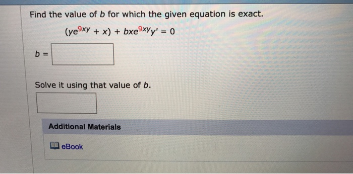 Solved Find the value of b for which the given equation is | Chegg.com