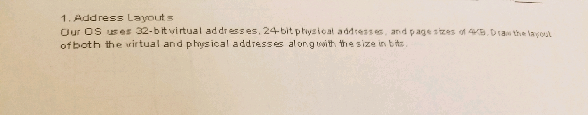 Solved 1. Address Layouts Our OS uses 32-bit virtual | Chegg.com