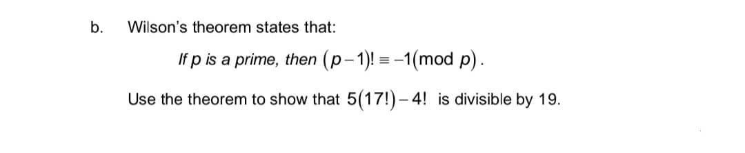 Solved b. Wilson's theorem states that: If p is a prime, | Chegg.com