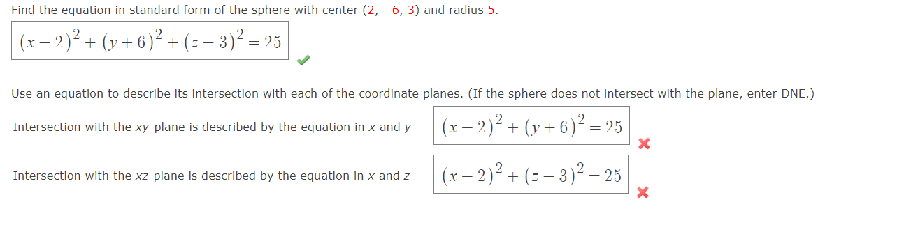 Solved Find the equation in standard form of the sphere with | Chegg.com
