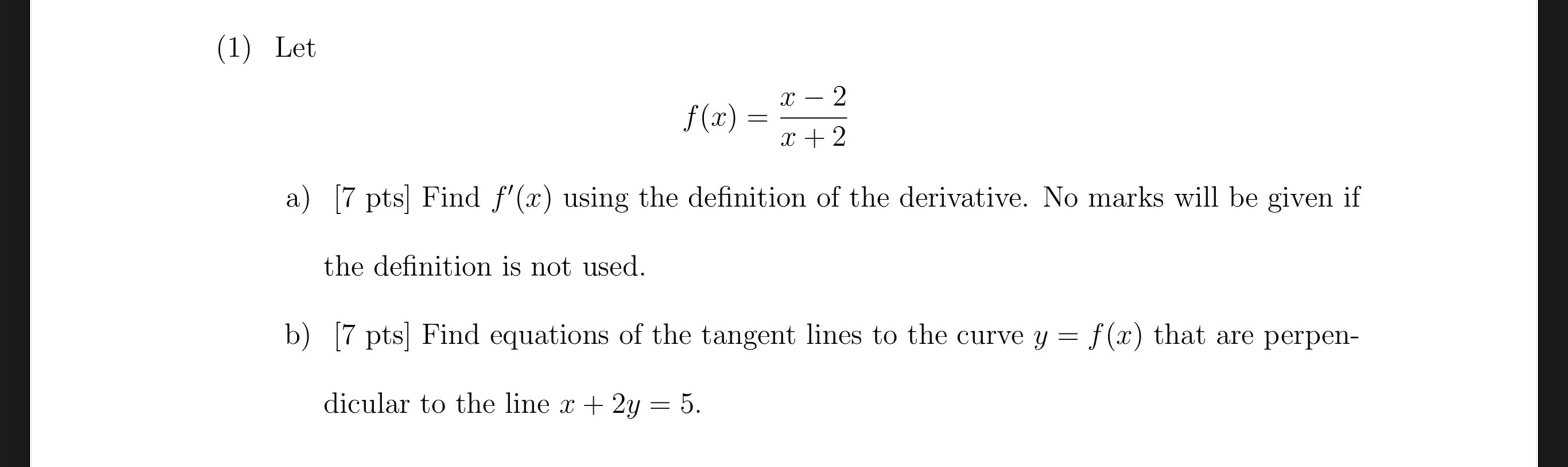 Solved (1) Let f(x)=x+2x−2 a) [7 pts] Find f′(x) using the | Chegg.com