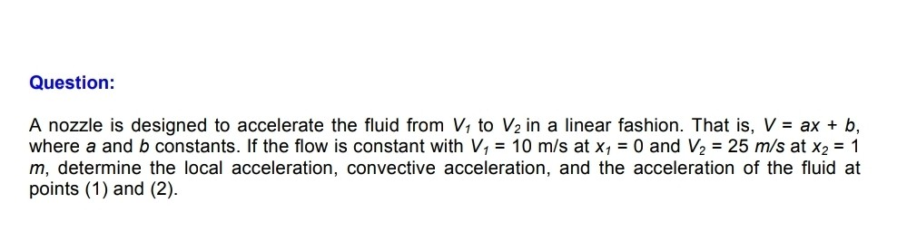 Solved Question: A nozzle is designed to accelerate the | Chegg.com