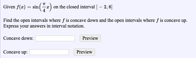 Solved Find the open intervals where ff is concave down | Chegg.com