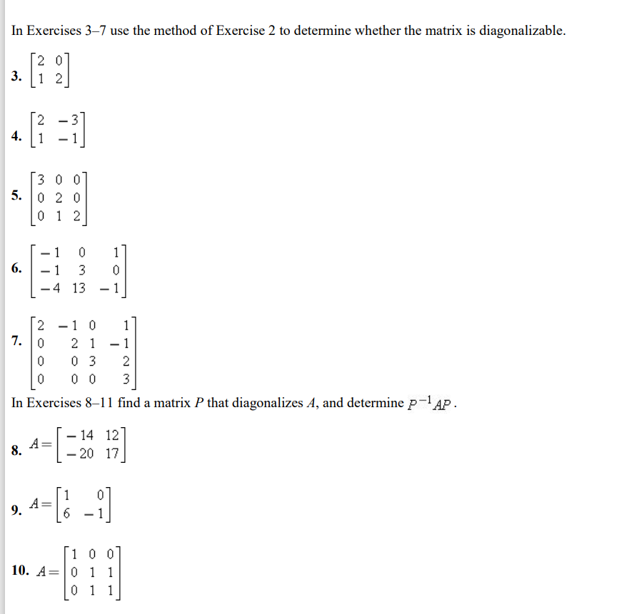 Solved 3. [2102] 4. [21−3−1] 5. ⎣⎡300021002⎦⎤ 6. | Chegg.com