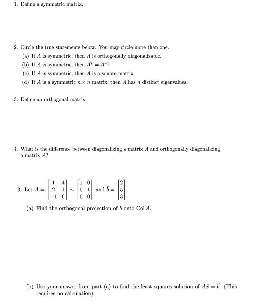 Solved 1. Define a symmetric matrix. 2. Circle the true | Chegg.com