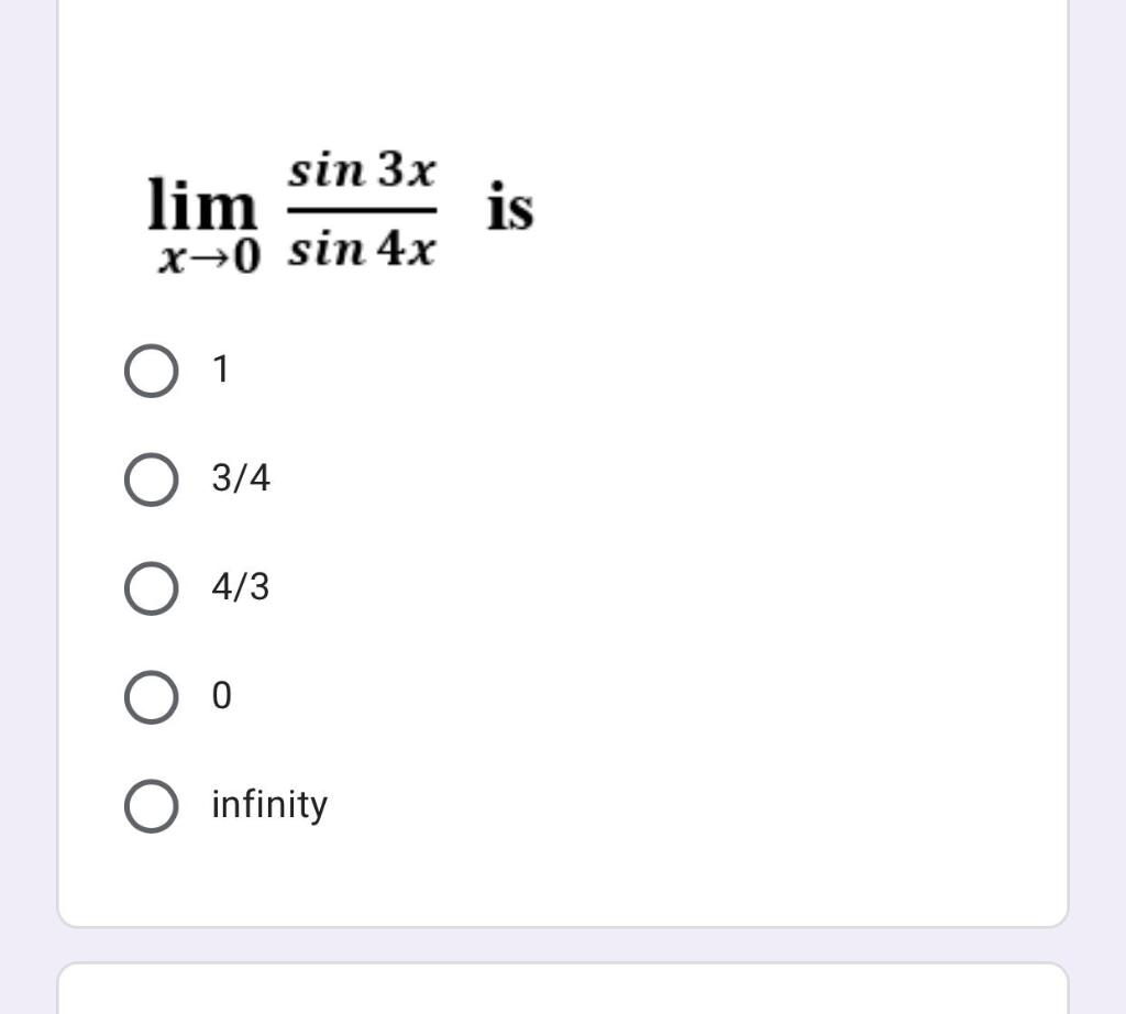 Solved sin 3x lim is x=0 sim 4x 0 1 3/4 4/3 0 infinity | Chegg.com