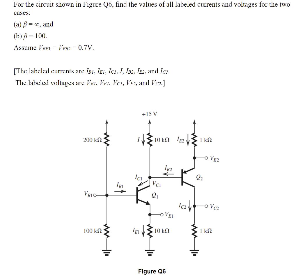 Solved For the circuit shown in Figure Q6, find the values | Chegg.com