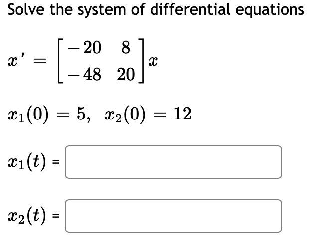 Solved Solve the system of differential equations | Chegg.com
