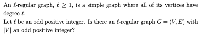 Solved An l-regular graph, l > 1, is a simple graph where | Chegg.com
