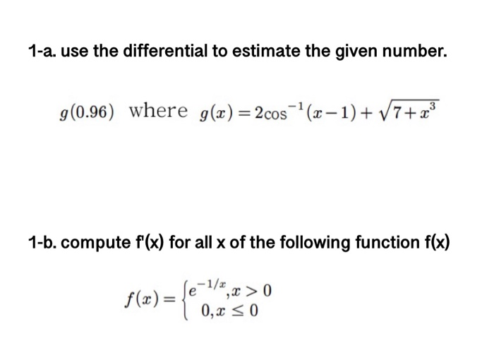 Solved 1-a. use the differential to estimate the given | Chegg.com
