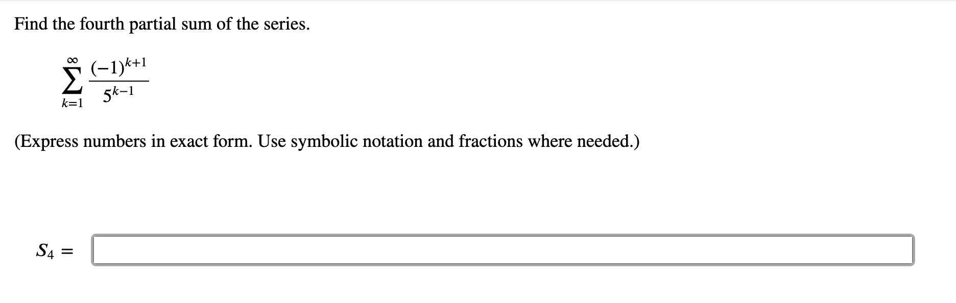 Solved Find the fourth partial sum of the series. 0 (-1)k+1 | Chegg.com