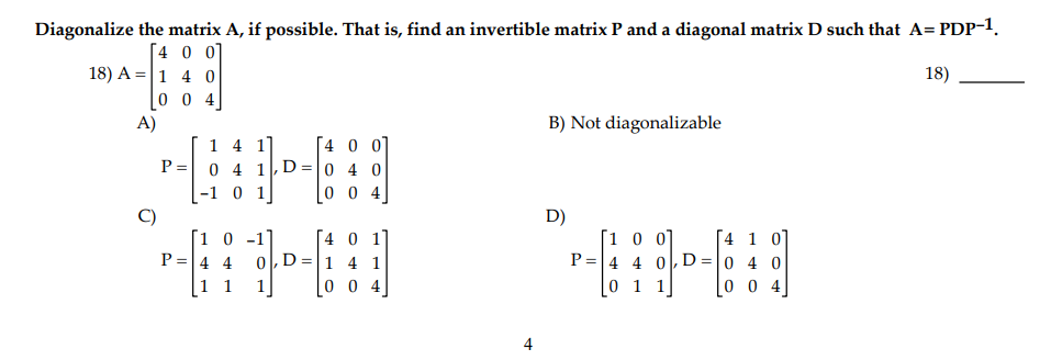 Solved Diagonalize the matrix A, if possible. That is, find | Chegg.com