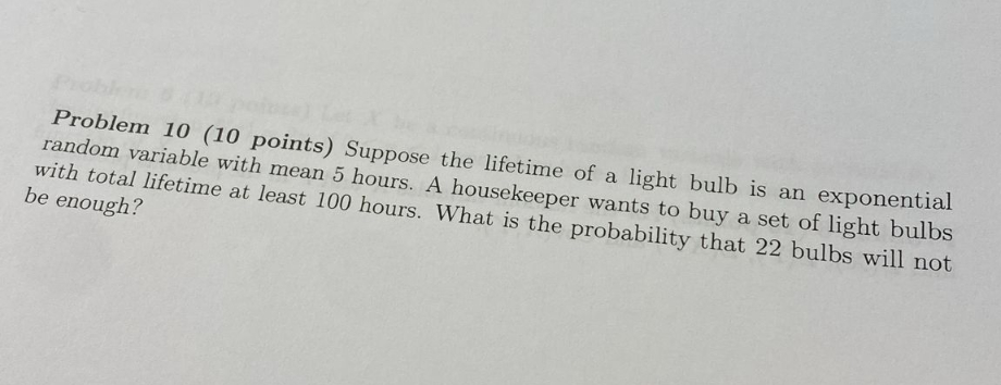 Solved Problem 10 (10 ﻿points) ﻿Suppose the lifetime of a | Chegg.com
