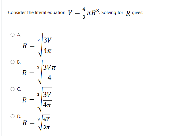 Solved Consider the literal equation V=43πR3. ﻿Solving for R | Chegg.com