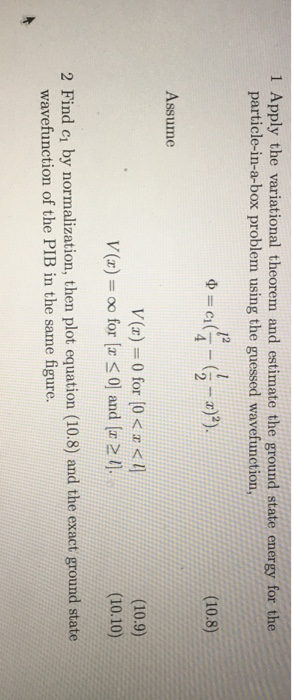Solved Apply The Variational Theorem And Estimate The Ground