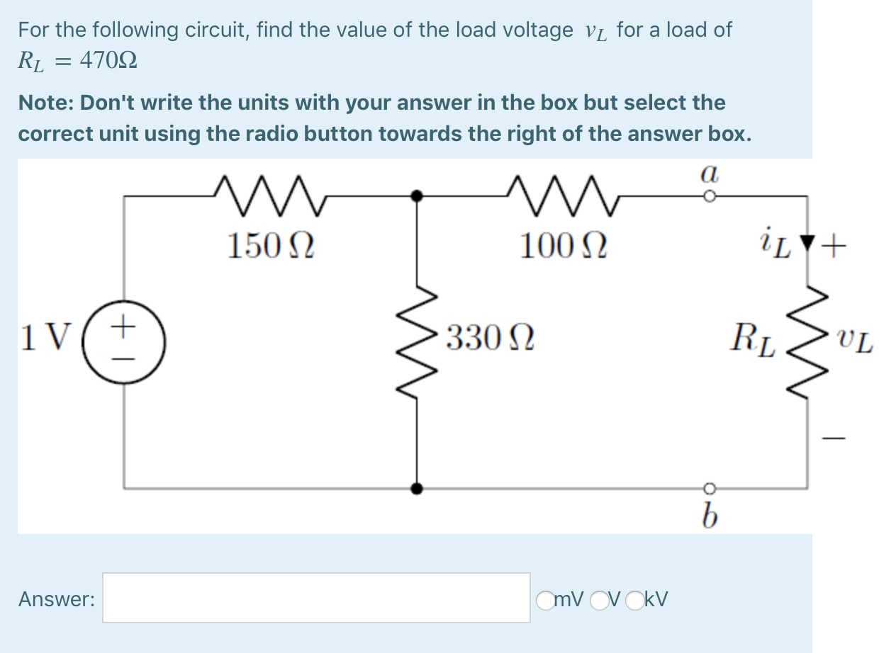 Solved For the following circuit, find the value of the load | Chegg.com