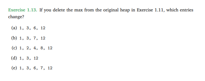 Solved Exercise 1.4. Suppose that initially a max-heap | Chegg.com