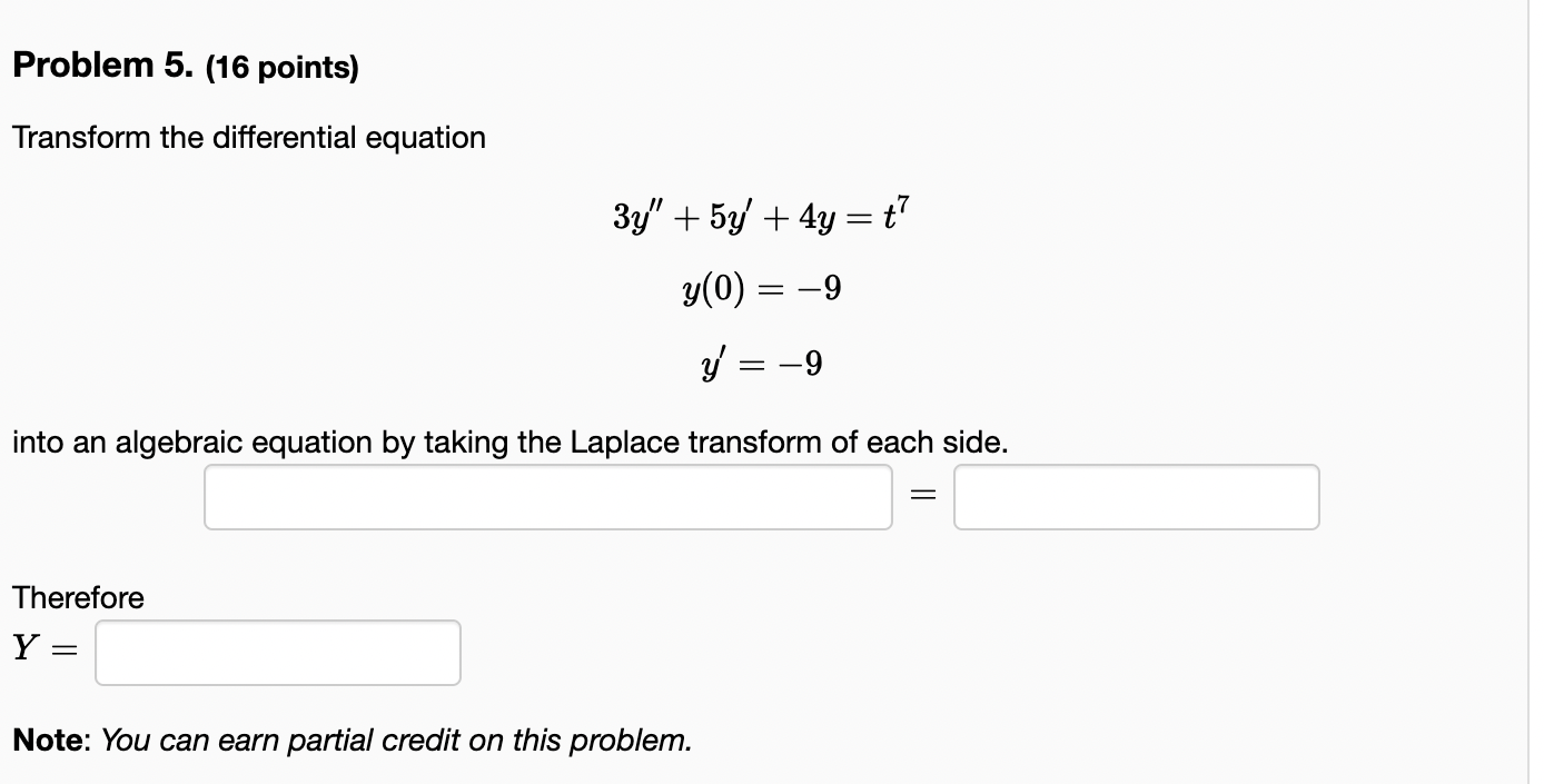 Solved Problem 5. (16 points) Transform the differential | Chegg.com Solved Problem 5. (16 points) Transform the differential | Chegg.com
