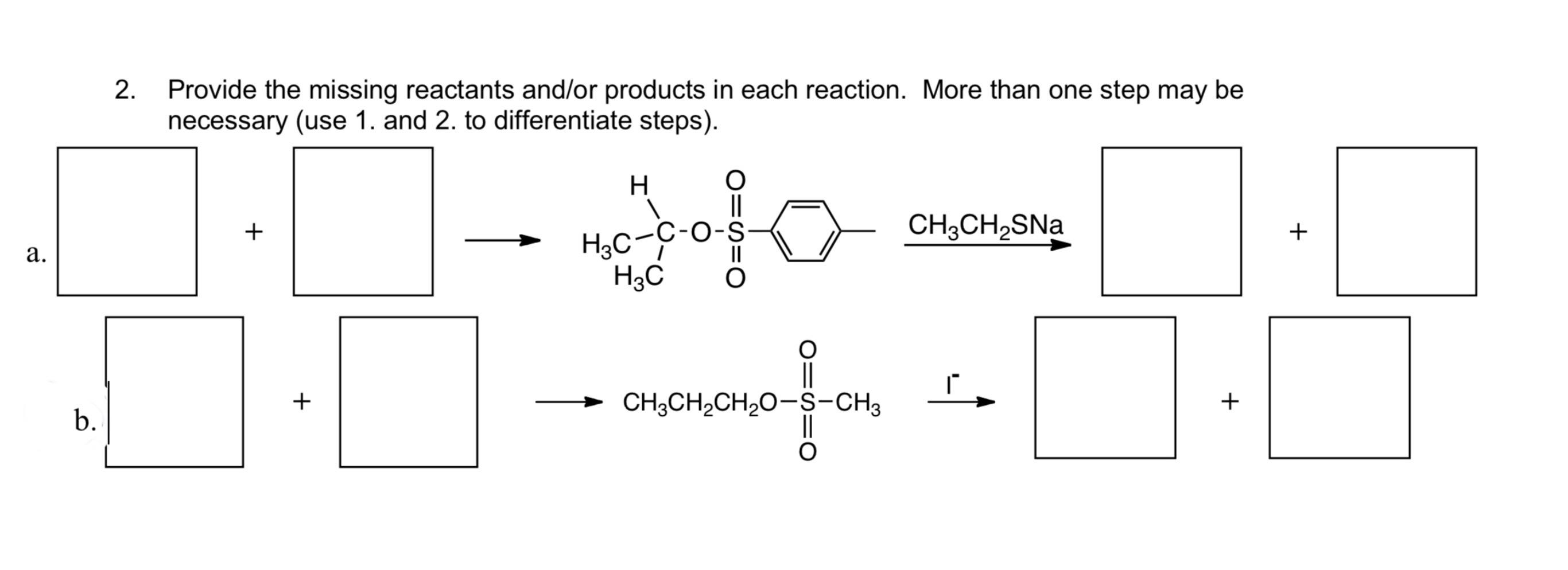 Solved 2. Provide the missing reactants and/or products in | Chegg.com