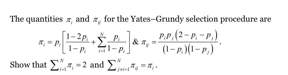 Solved The quantities πi and πij for the Yates-Grundy | Chegg.com