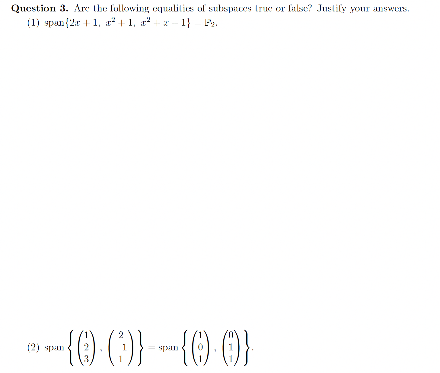 Solved Question 3. ﻿Are the following equalities of | Chegg.com