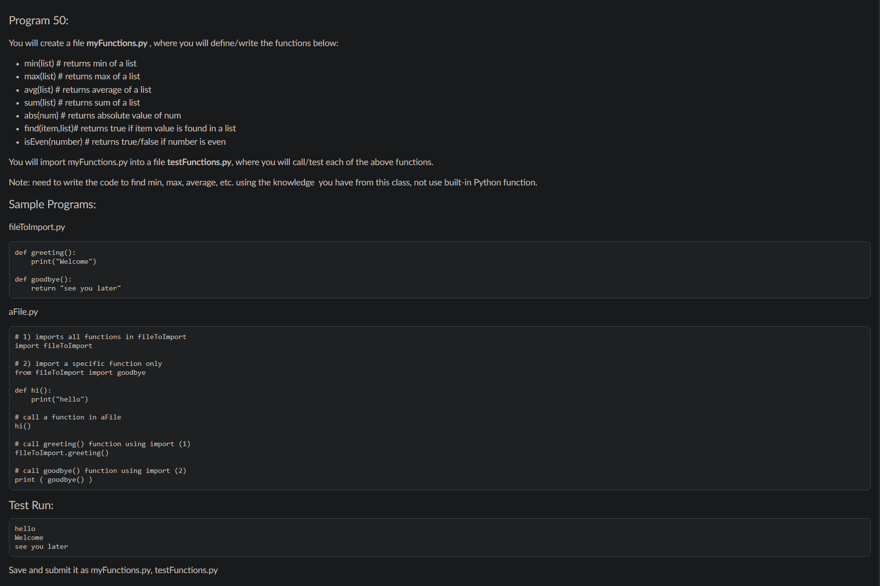 Solved Program 50: You will create a file myFunctions.py, | Chegg.com