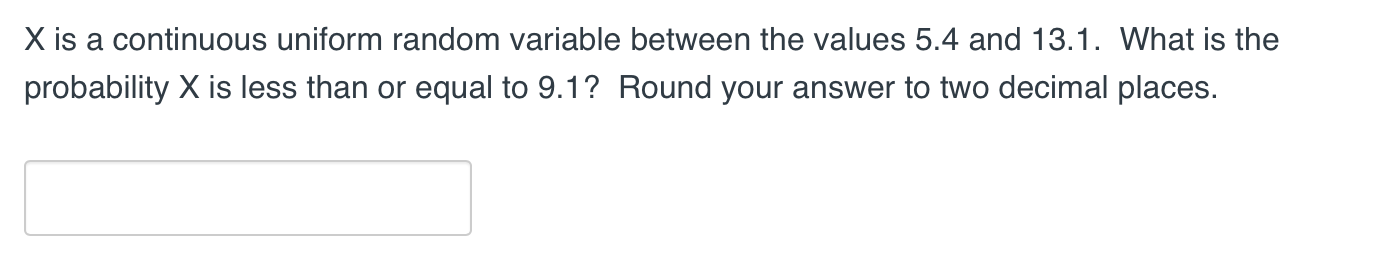 Solved X is a continuous uniform random variable between the | Chegg.com