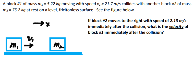 Solved A block #1 of mass m_(1)=5.22kg moving with speed | Chegg.com