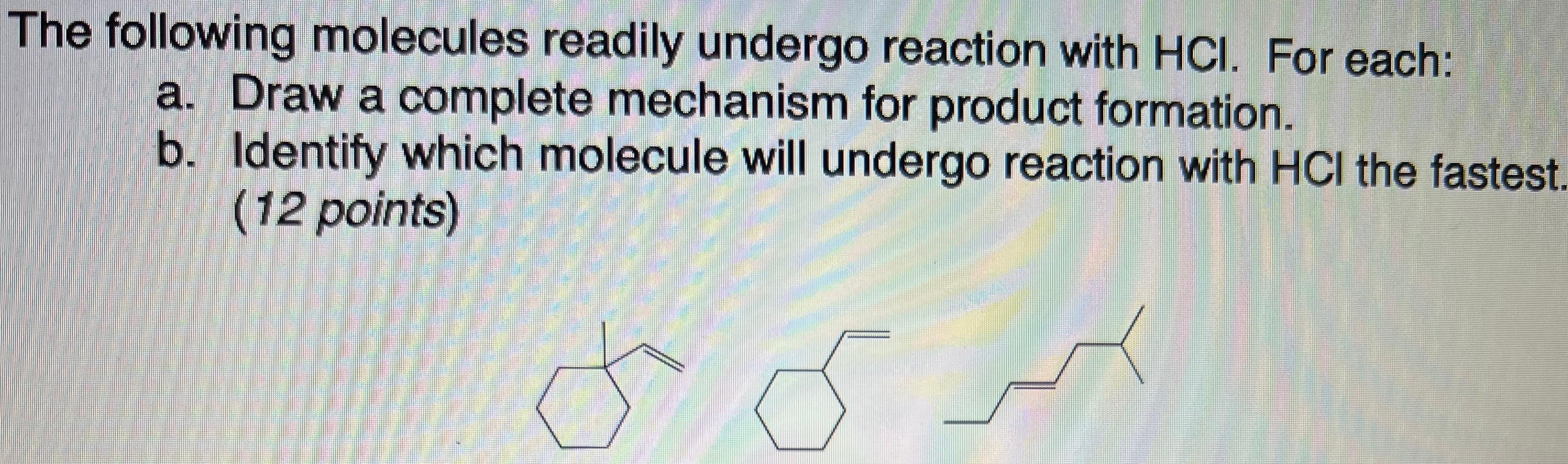 Solved The following molecules readily undergo reaction with | Chegg.com