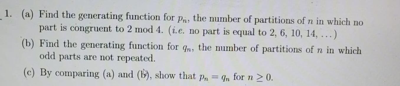 Solved 1. (a) Find the generating function for Pr, the | Chegg.com