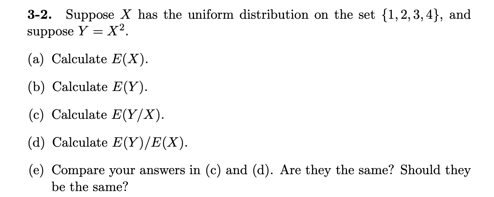 Solved 3-2. Suppose X has the uniform distribution on the | Chegg.com