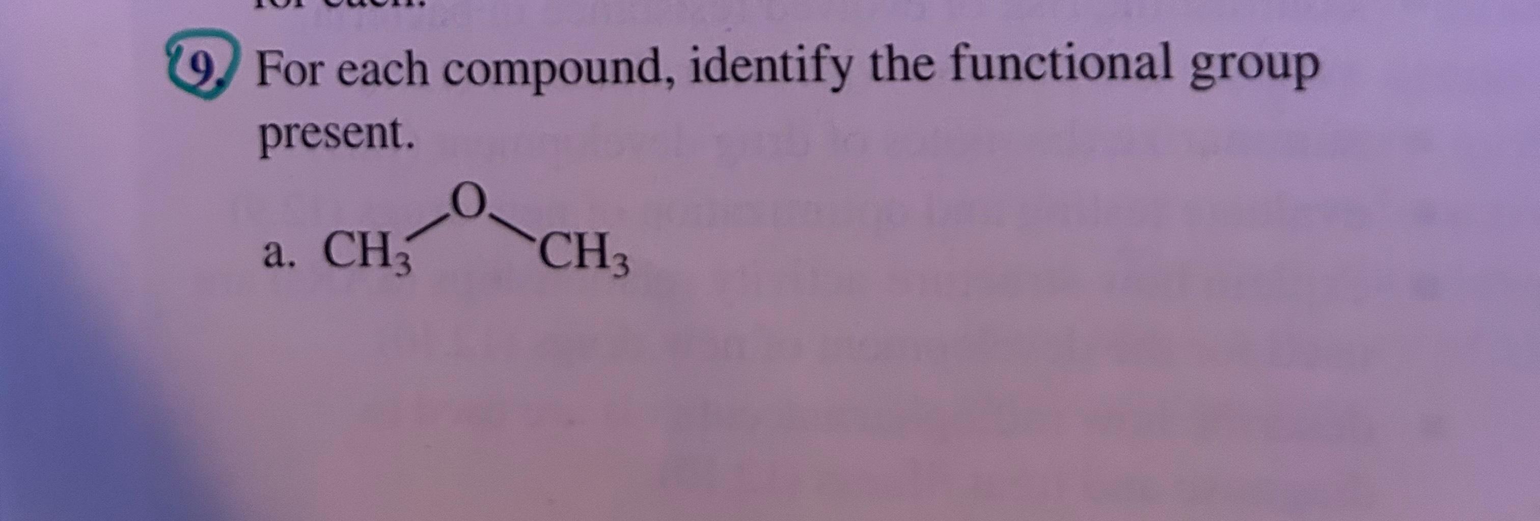Solved (9. For each compound, identify the functional group | Chegg.com