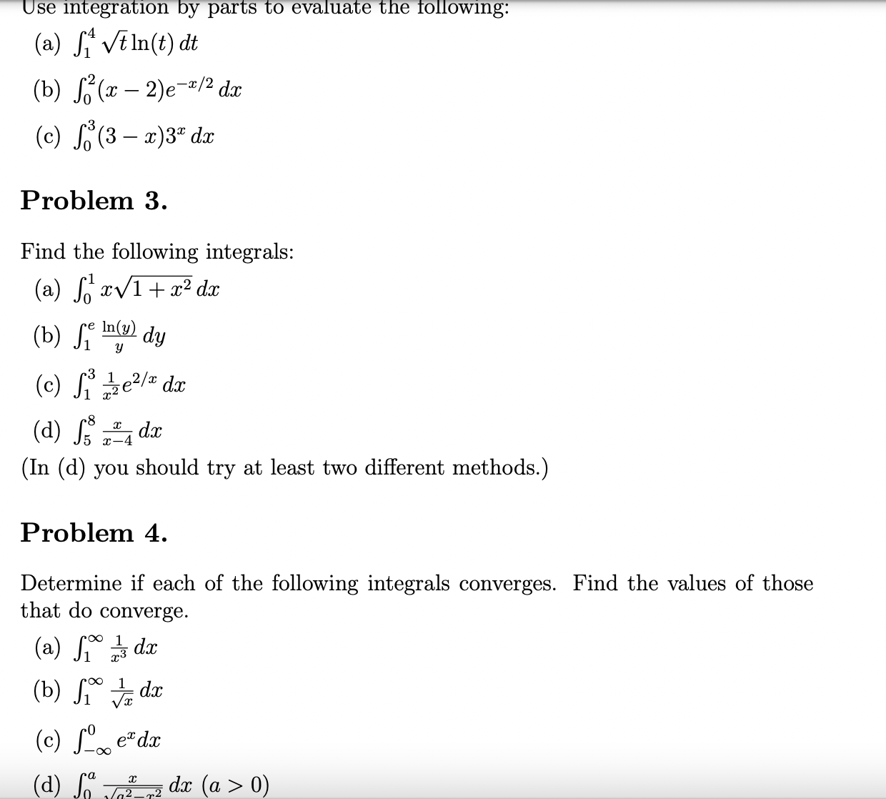 Solved Use integration by parts to evaluate the following: | Chegg.com