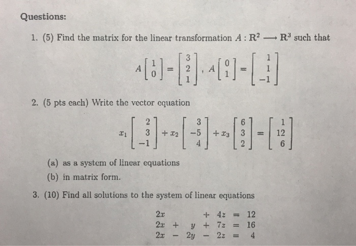 Solved 1. Find the matrix for the linear transformation: | Chegg.com