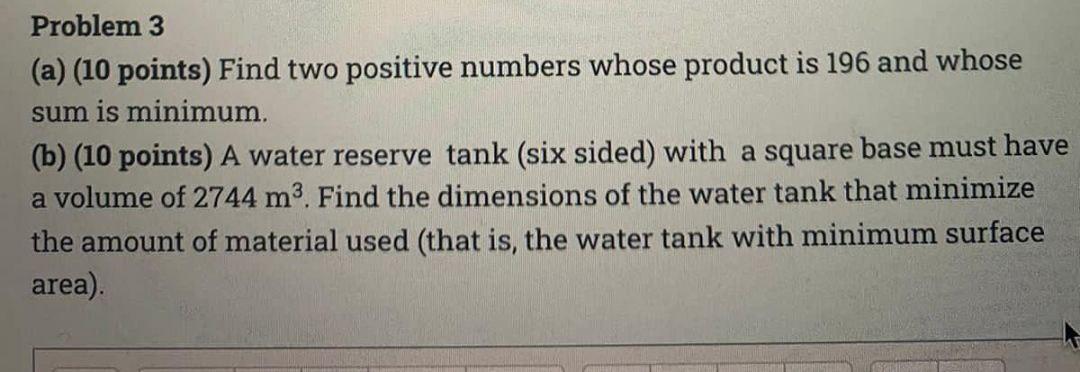 Solved Problem 3 (a) (10 points) Find two positive numbers | Chegg.com