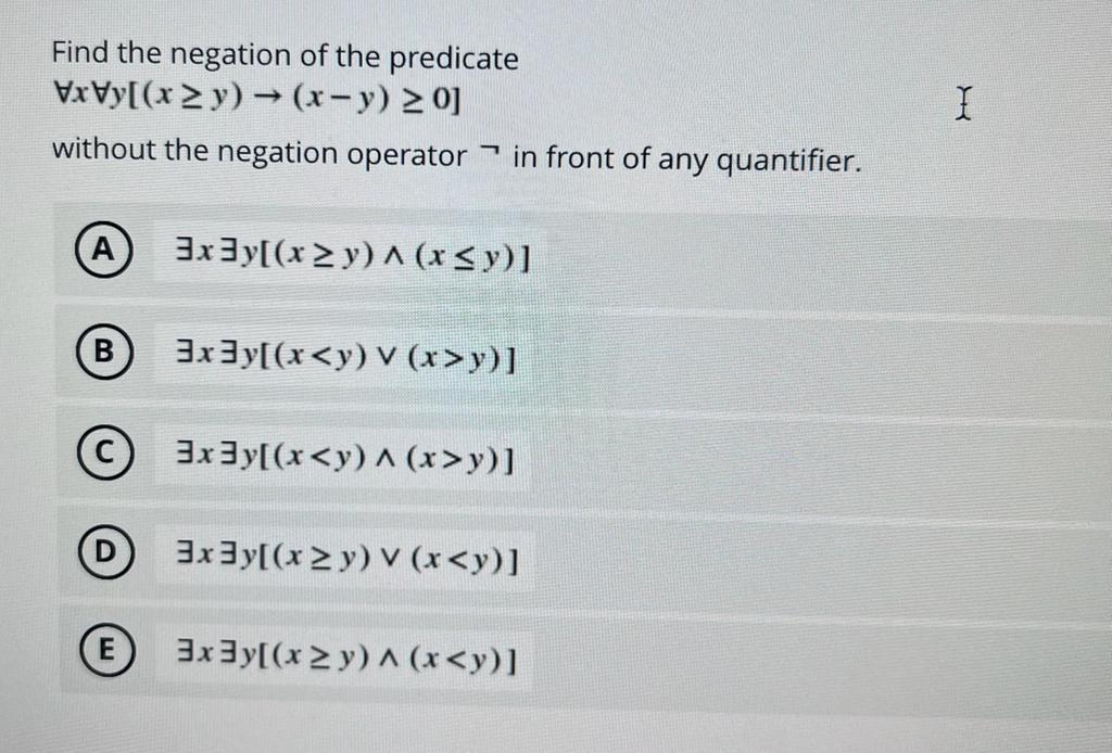 Solved Find the negation of the predicate VxVy[(x > y) → (x | Chegg.com
