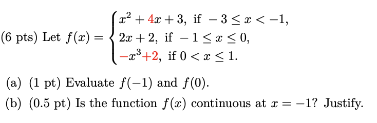 Solved (a) Evaluate f(−1) and f(0). (b) Is the function f(x) | Chegg.com