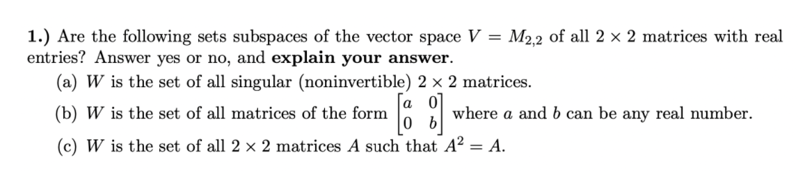 Solved 1.) Are the following sets subspaces of the vector | Chegg.com