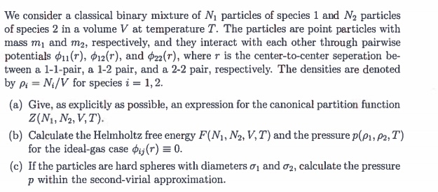 We consider a classical binary mixture of Nparticles | Chegg.com